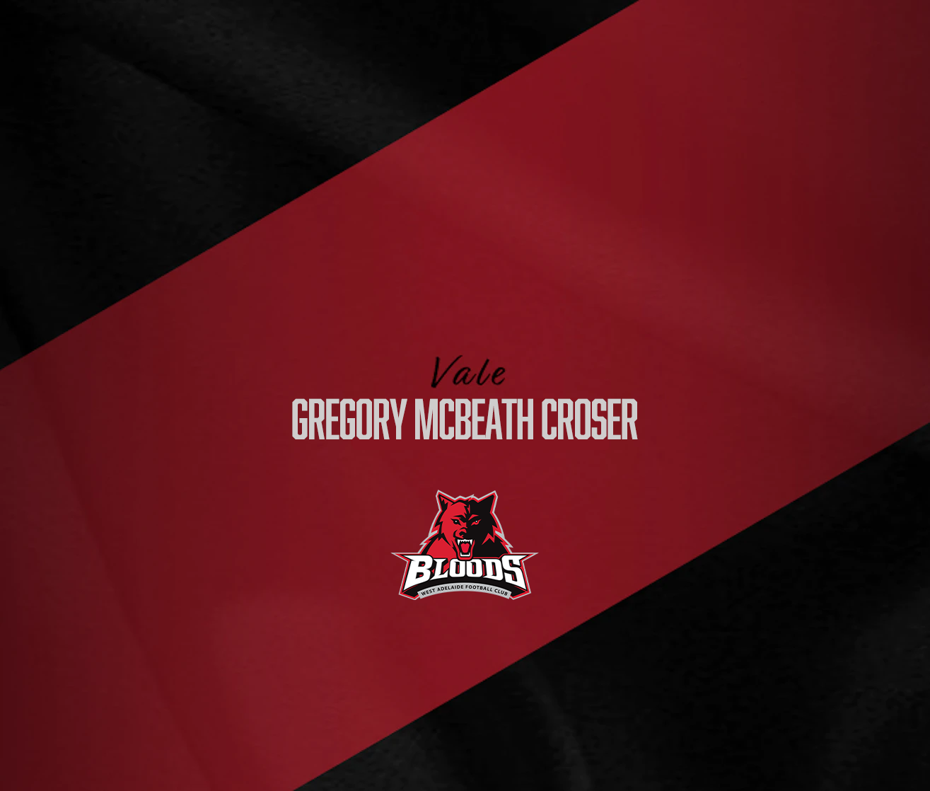 Vale Gregory McBeath Croser - West Adelaide Football Club