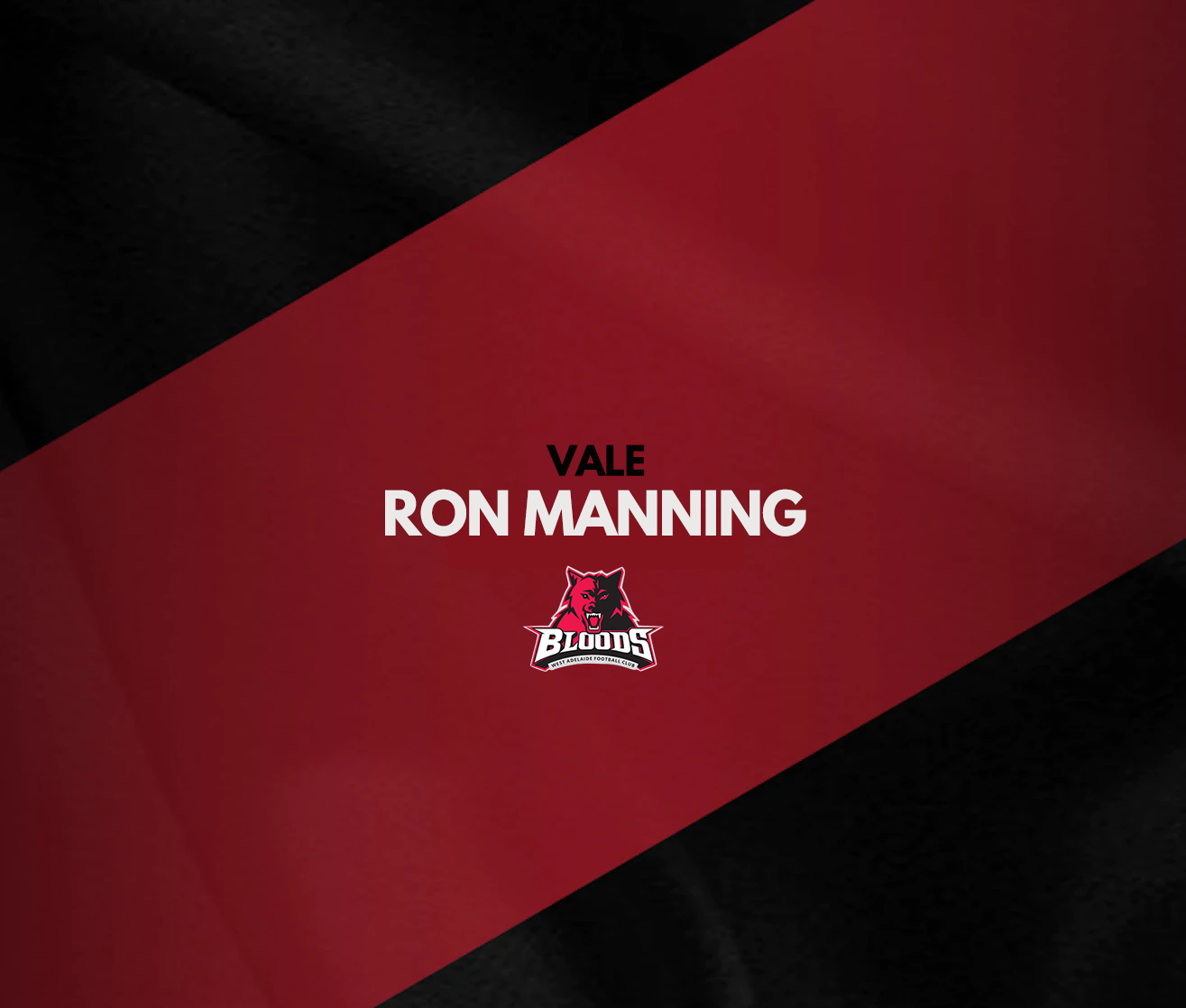 Vale Ron Manning - West Adelaide Football Club