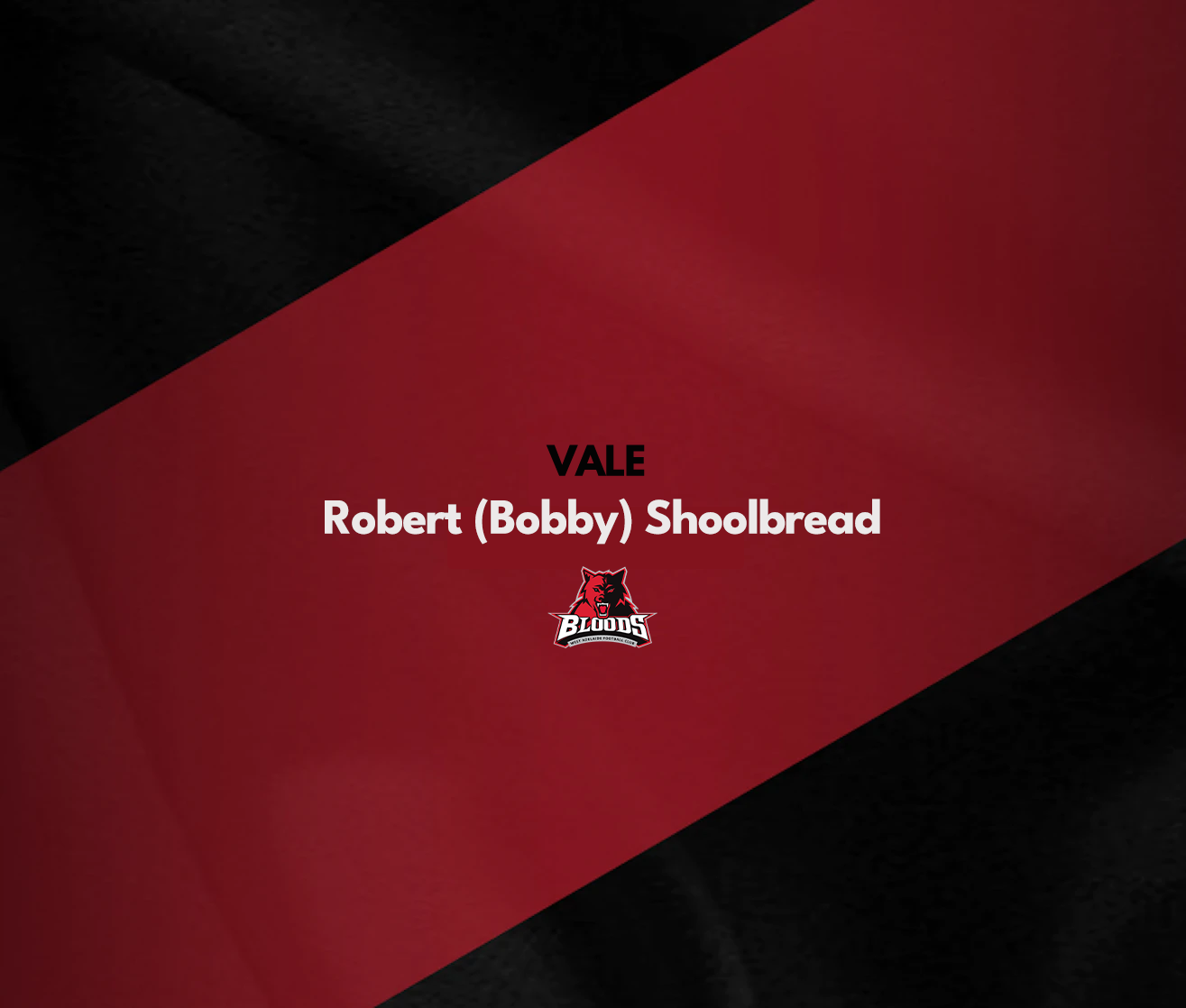 Vale Bobby Shoolbread - West Adelaide Football Club