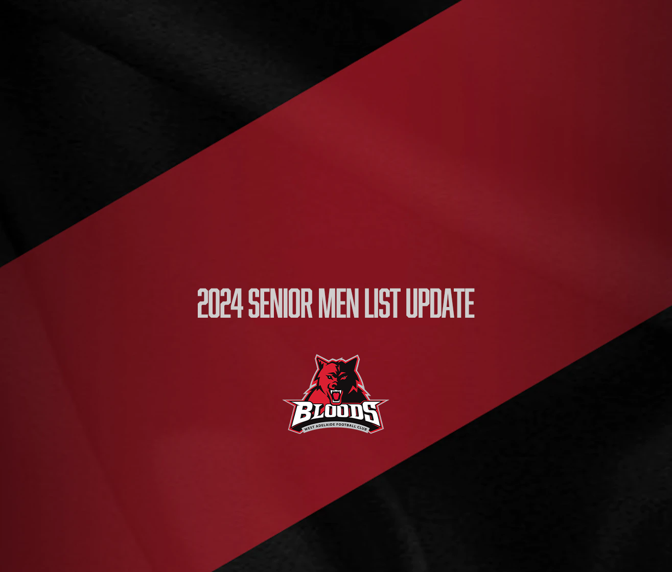 2024 Senior Men List Update - West Adelaide Football Club