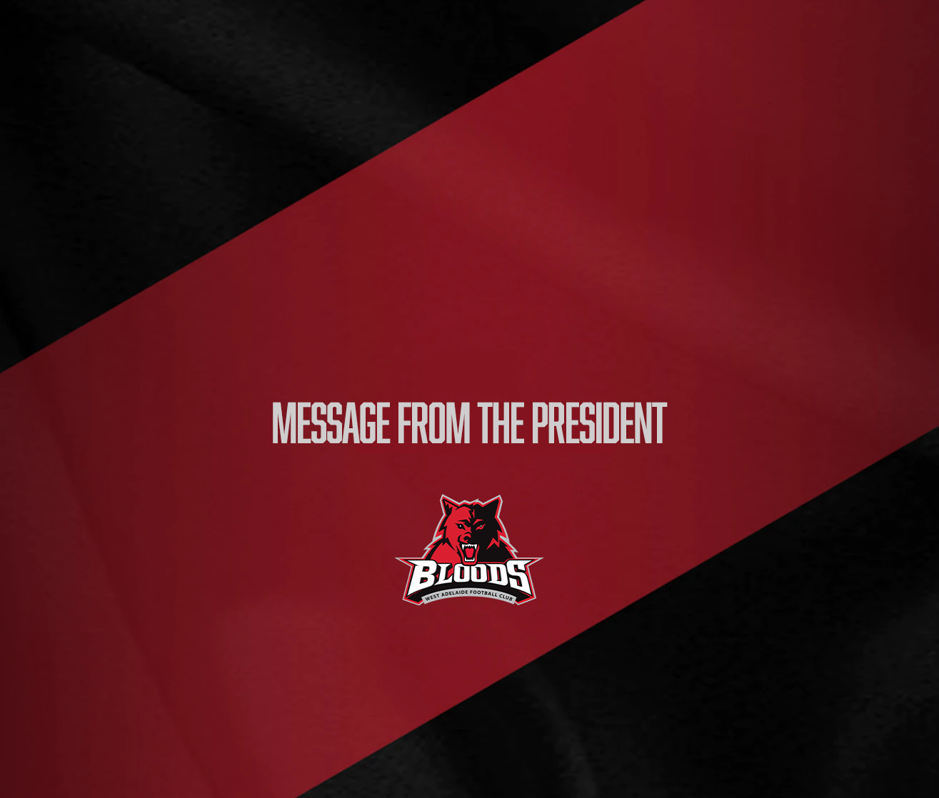 Presidents Message - West Adelaide Football Club